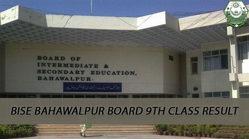 BISE Bahawalpur Board 9th Class result 2024